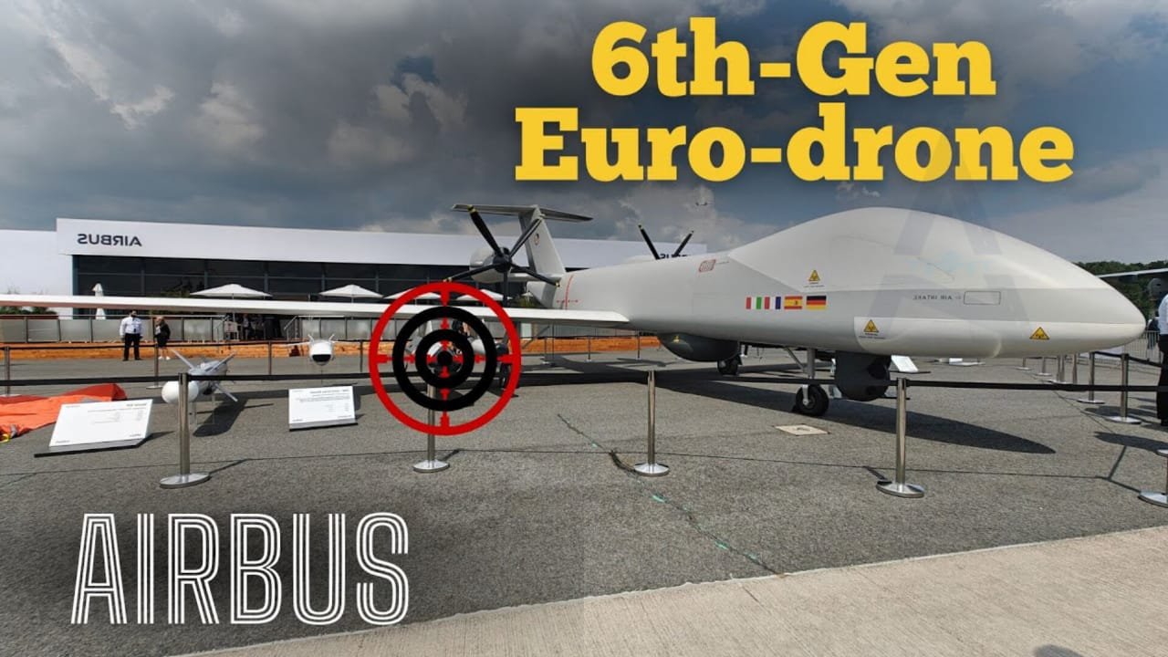 Europe’s Aerospace Ambition, Airbus Unveils 6th-Gen Eurodrone at ILA ...